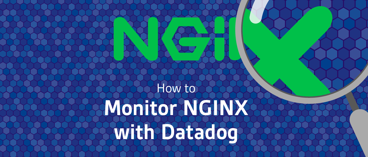 如何使用 Datadog 监控 NGINX（第三篇） - LinuxStory